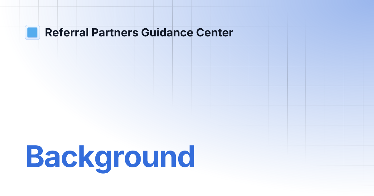 Background | Referral Partners Guidance Center